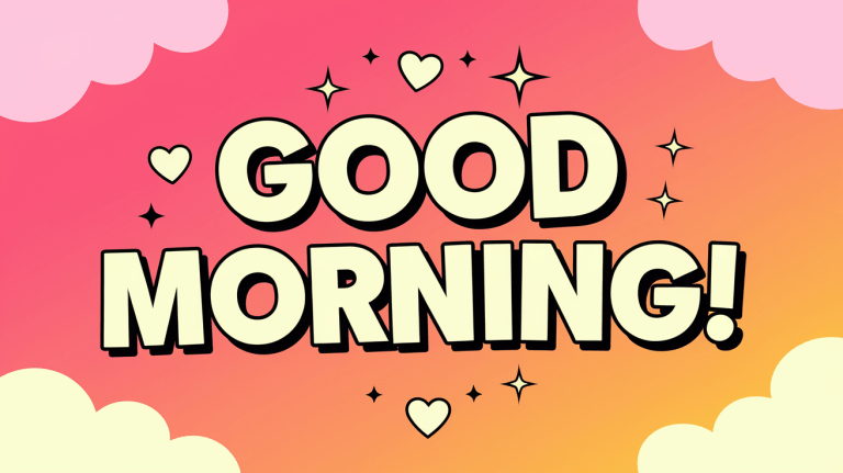 20 Heartwarming Good Morning Messages to Brighten Their Day